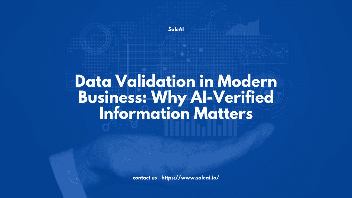 AI Data Validation – Why Verified Business Information Matters|SaleAI