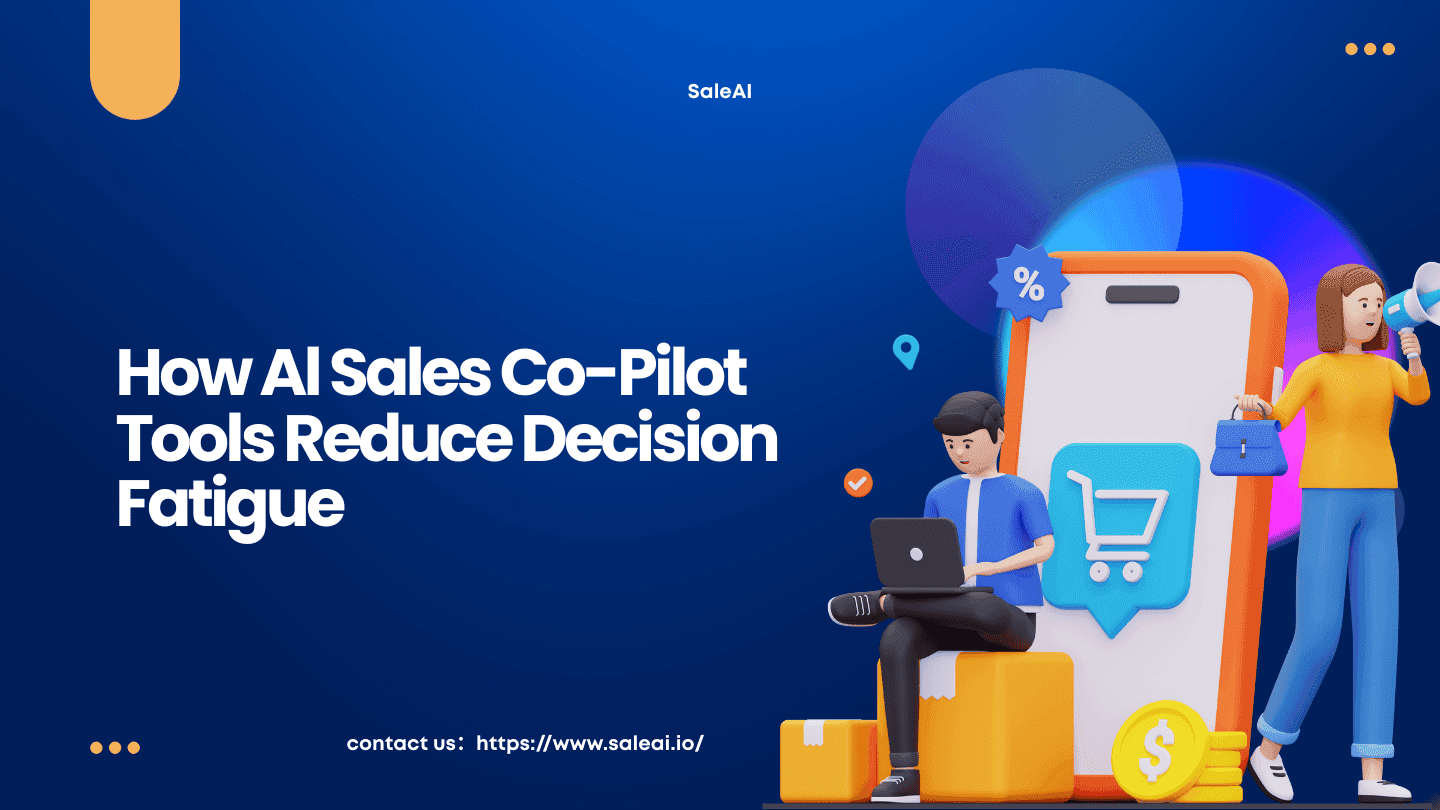 AI Sales Co-Pilot and Decision Fatigue in B2B Sales Teams
